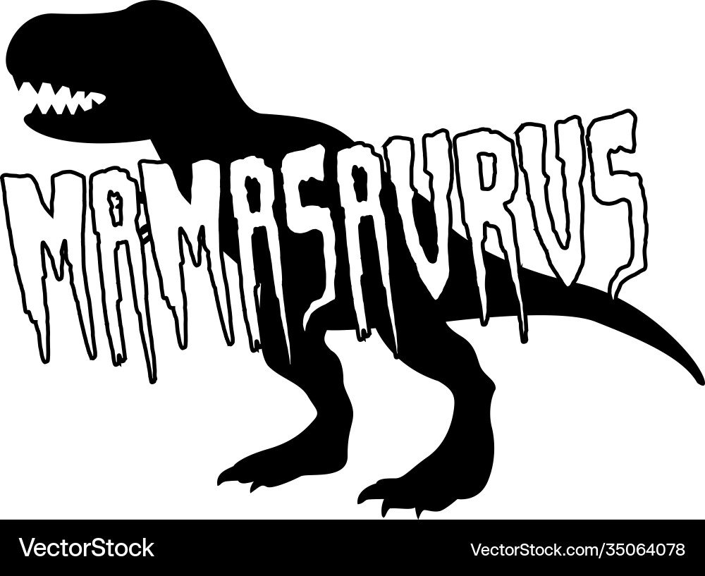 Mamasaurus on white background Royalty Free Vector Image