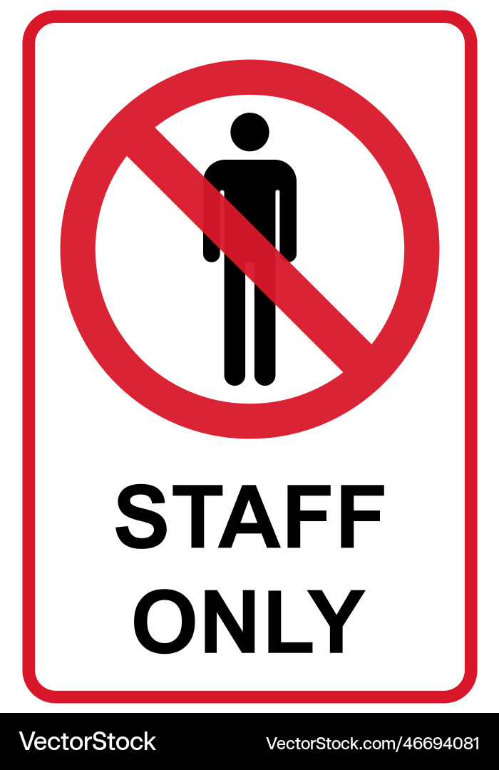 Only staff icon danger zone symbol safety entry Vector Image