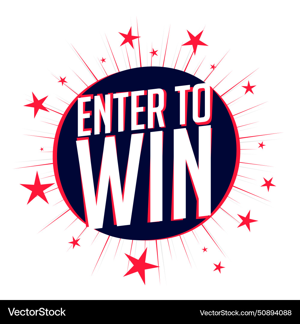 Eye catching enter open contest and win amazing Vector Image