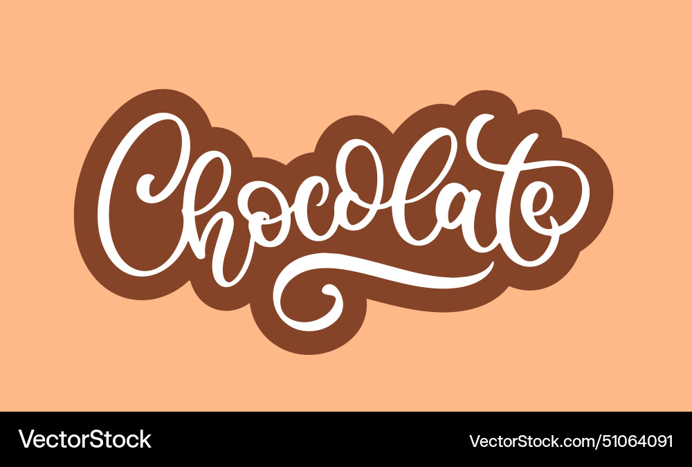 Chocolate hand drawn lettering Royalty Free Vector Image