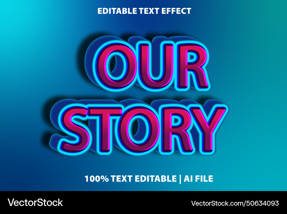 Our story editable text effect 3d style Royalty Free Vector