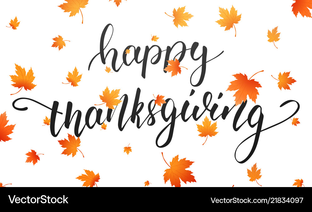 Thanksgiving happy calligraphy Royalty Free Vector Image