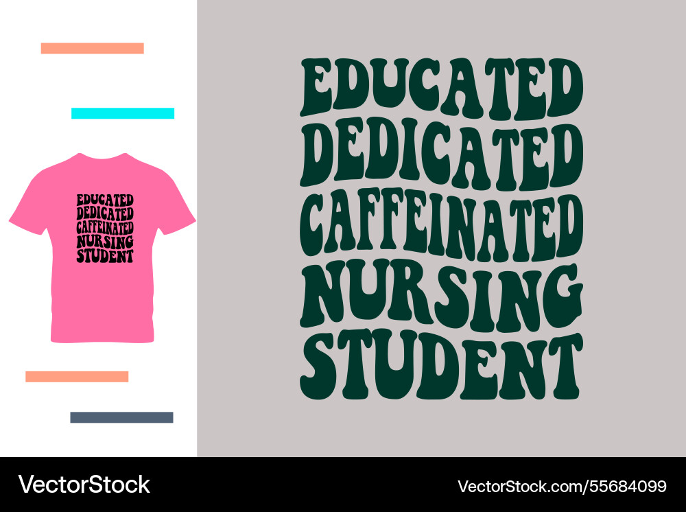 Nursing student t shirt design Royalty Free Vector Image