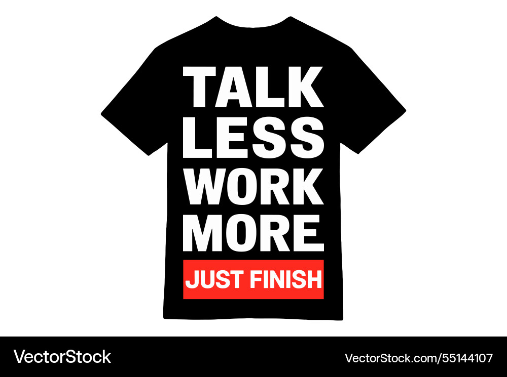 Talk less work more a motivational fitness Vector Image