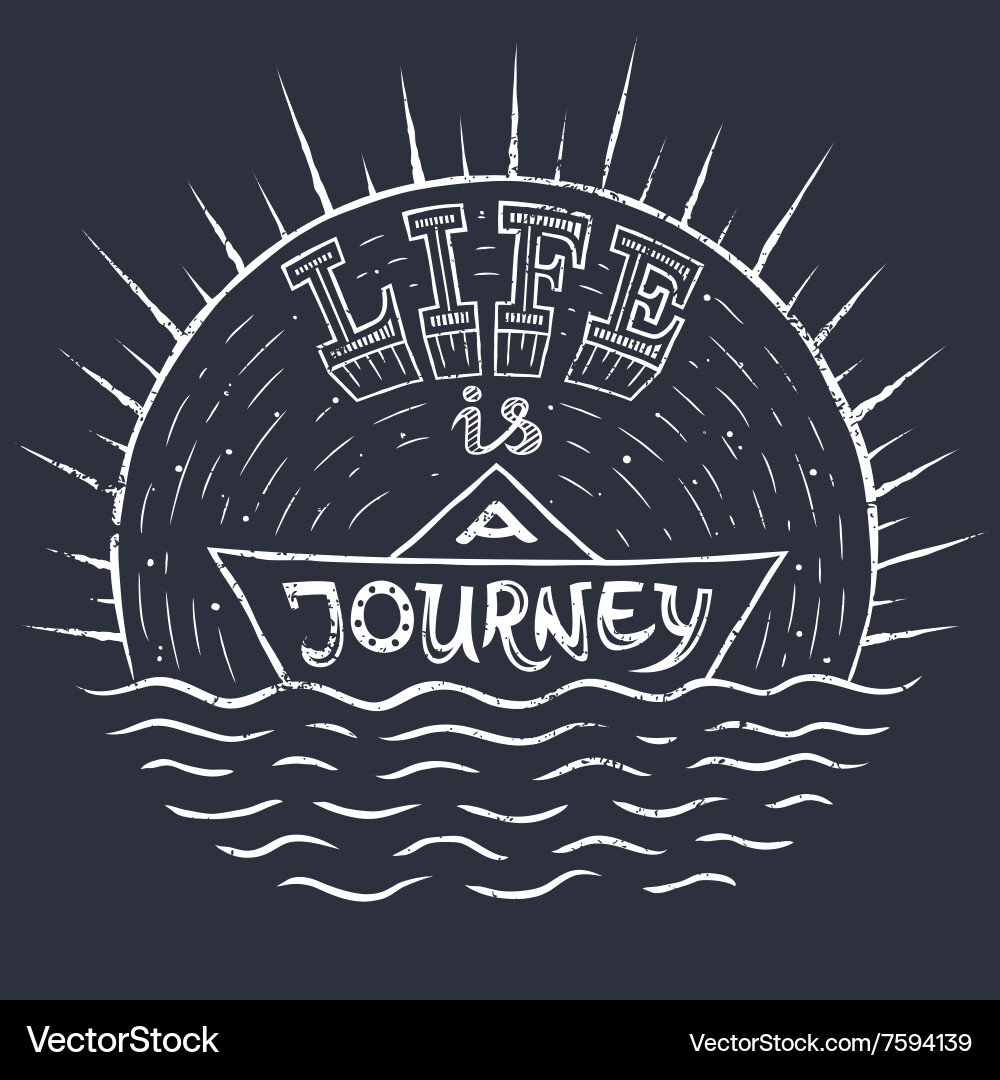 Life is journey 1 Royalty Free Vector Image - VectorStock