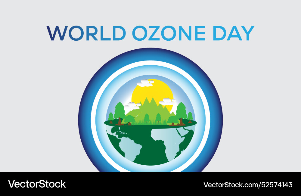 World ozone day Royalty Free Vector Image - VectorStock