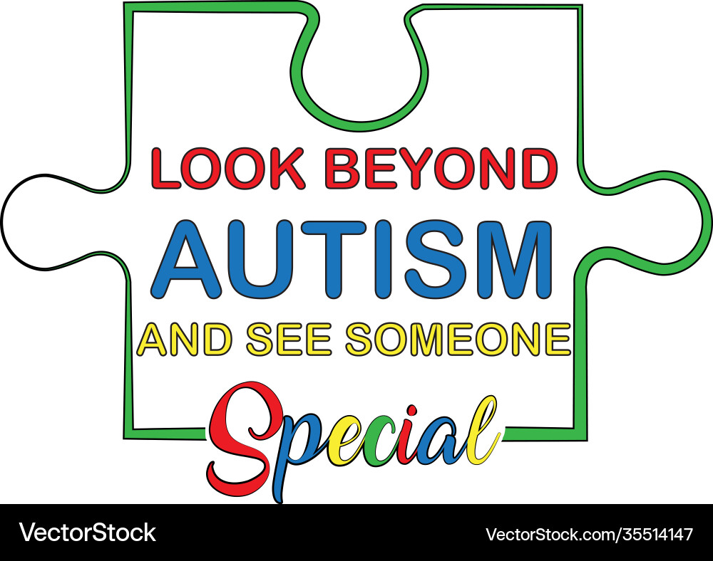 Look beyond autism and see someone special Vector Image