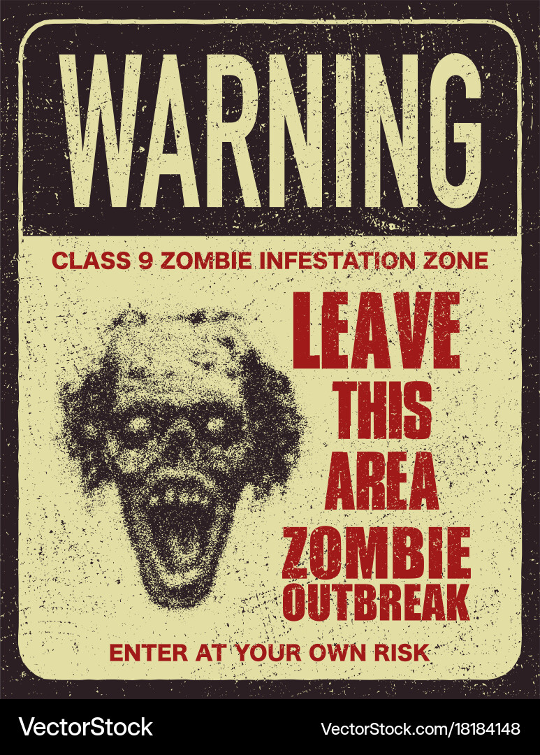 Poster zombie outbreak sign board Royalty Free Vector Image