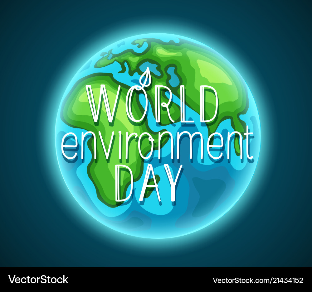 Happy world environment day card Royalty Free Vector Image