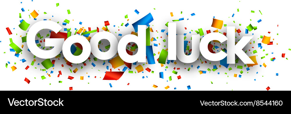 Good Luck Confetti Background Royalty Free Vector Image
