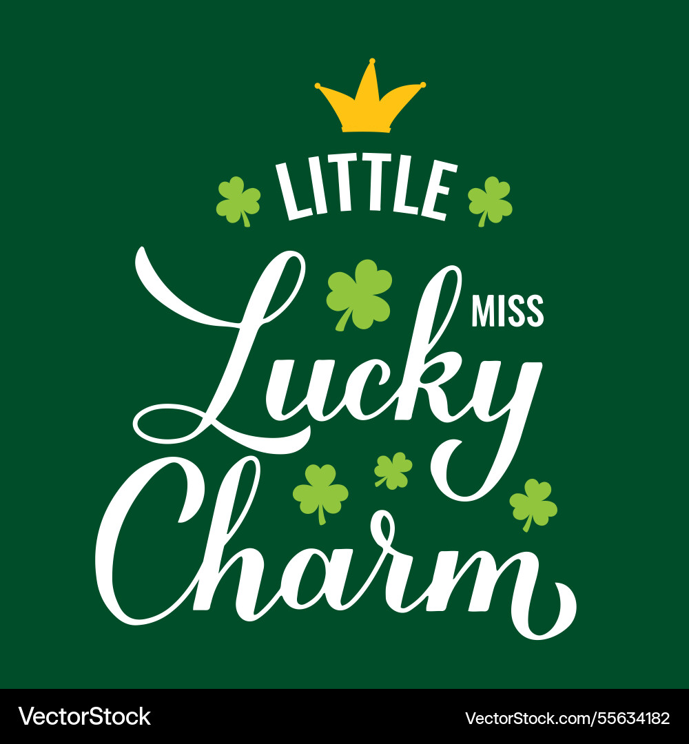 Little miss lucky charm calligraphy hand Vector Image