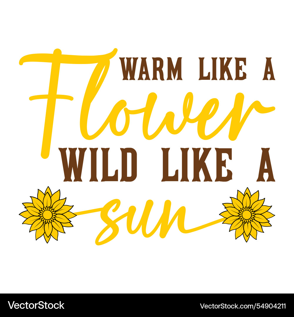 Warm like a flower wild sun Royalty Free Vector Image