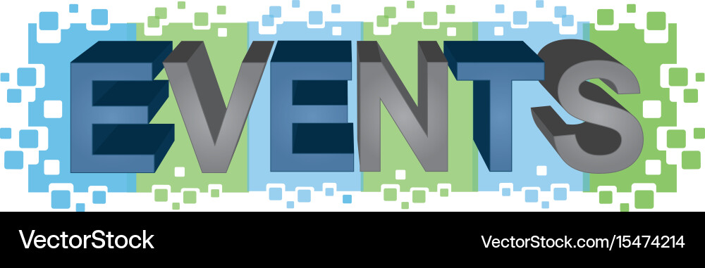 Events word design Royalty Free Vector Image - VectorStock