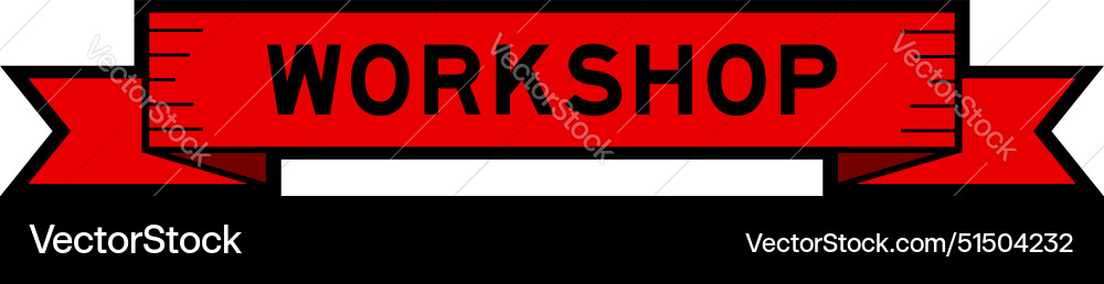 Ribbon label banner with word workshop in red Vector Image