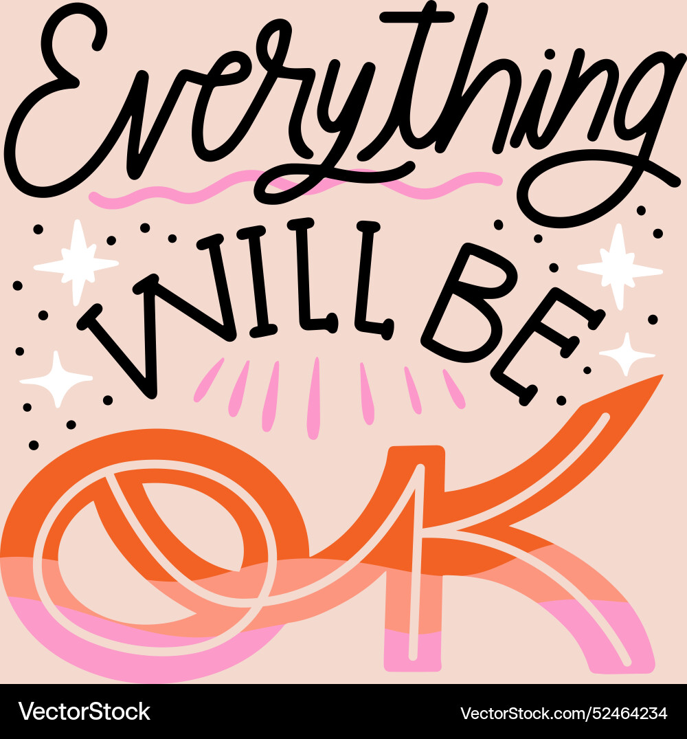 Everything wil be ok message Royalty Free Vector Image