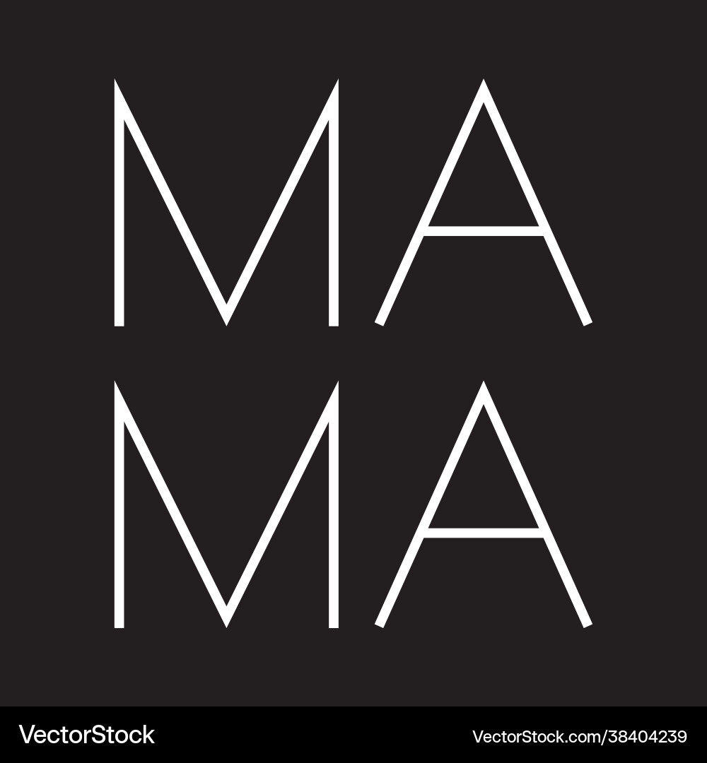Mama sign Royalty Free Vector Image - VectorStock