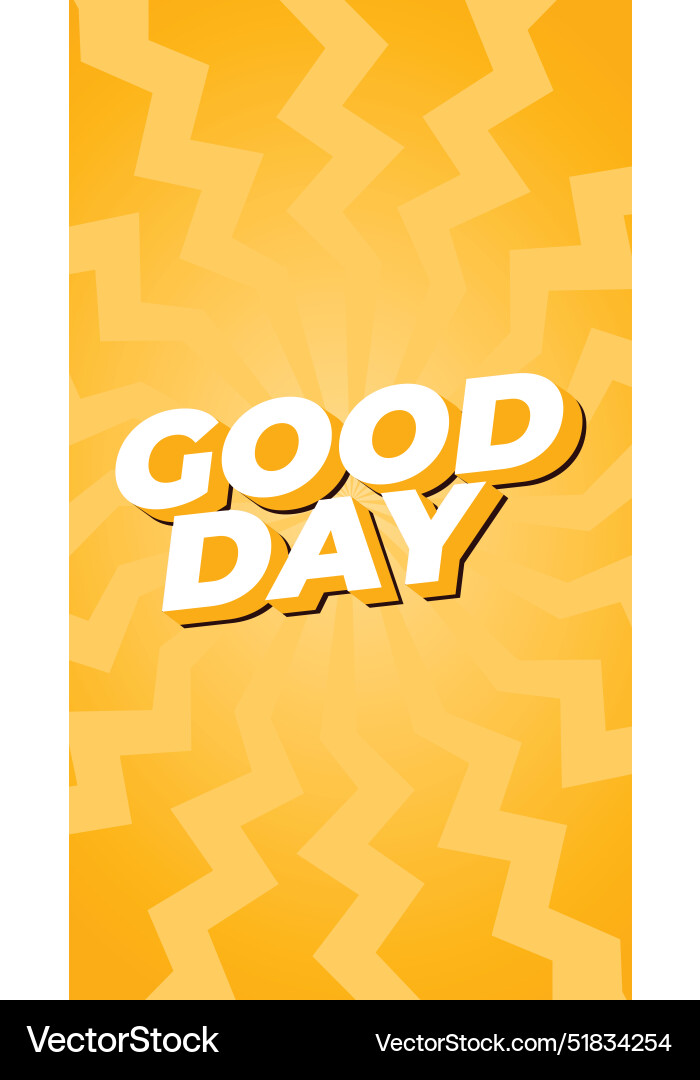 Good day text effect in 3d style portrait Vector Image