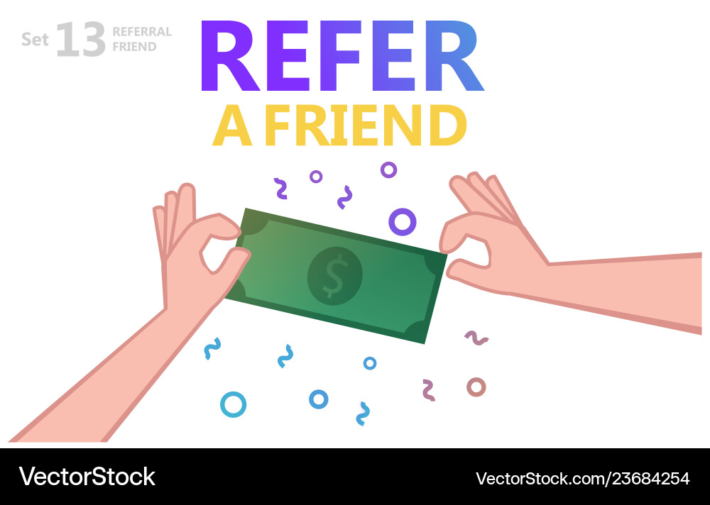 Refer a Friend - Money Sharing Royalty Free Vector Image