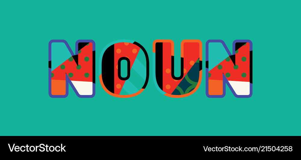 Noun concept word art Royalty Free Vector Image