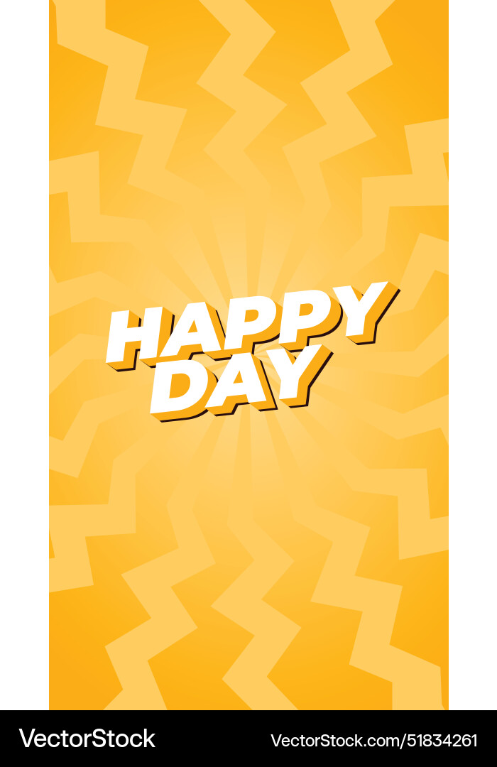 Happy Day Text Effekt im 3D-Stil Porträt Vektorbild