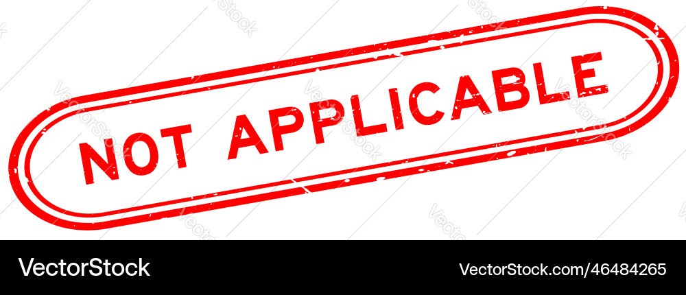 Grunge Red 'Not Applicable' Stamp Royalty Free Vector Image