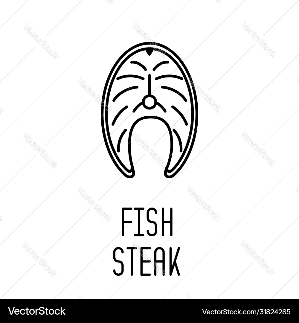 Fish steak line icon salmon Royalty Free Vector Image