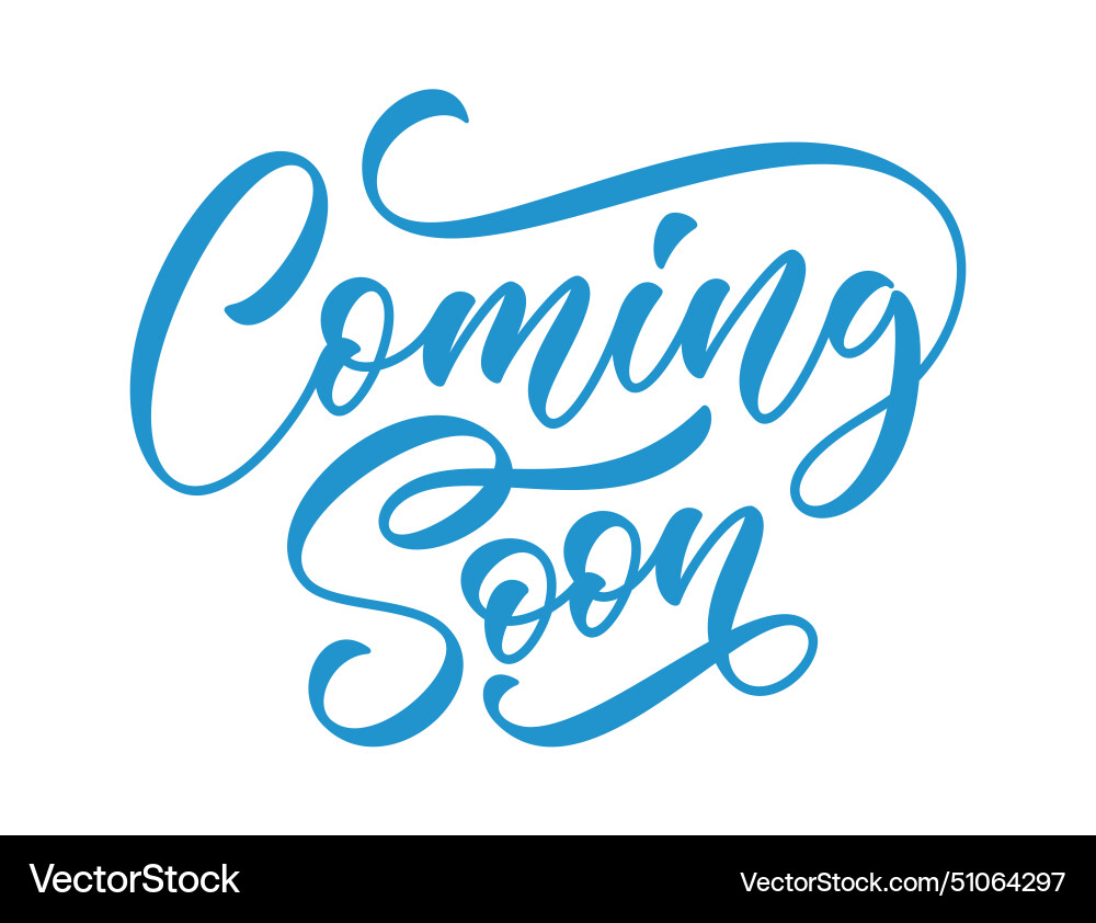 Coming soon hand lettering composition Royalty Free Vector