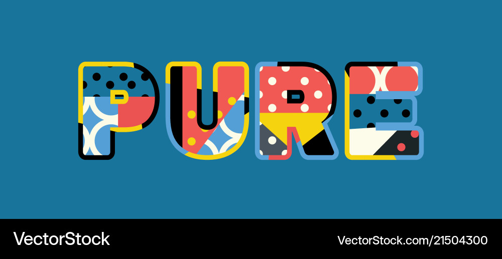 Pure concept word art Royalty Free Vector Image