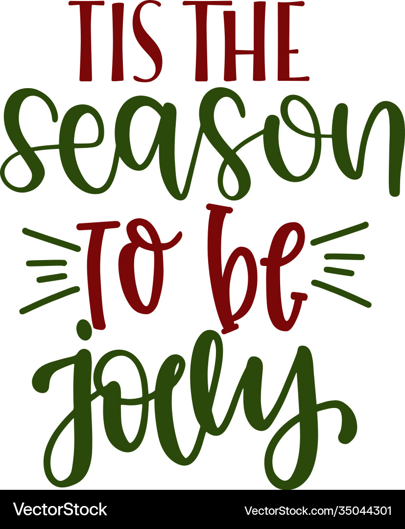 Tis season to be jolly Royalty Free Vector Image