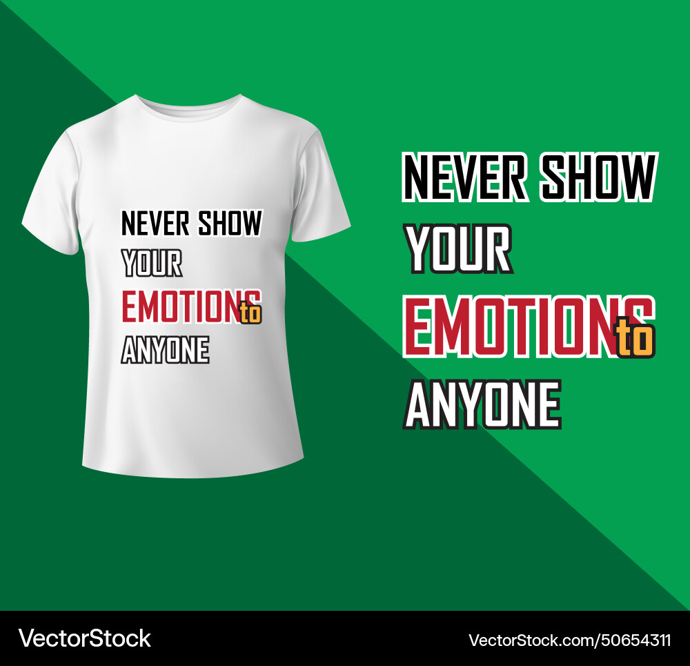 Quote typography t-shirt design Royalty Free Vector Image