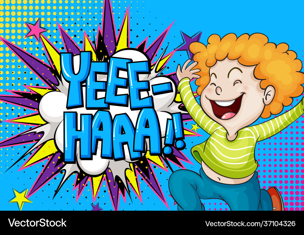 Yeee-haa word on explosion background with boy Vector Image