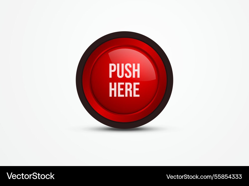 Push here red button and white background Vector Image