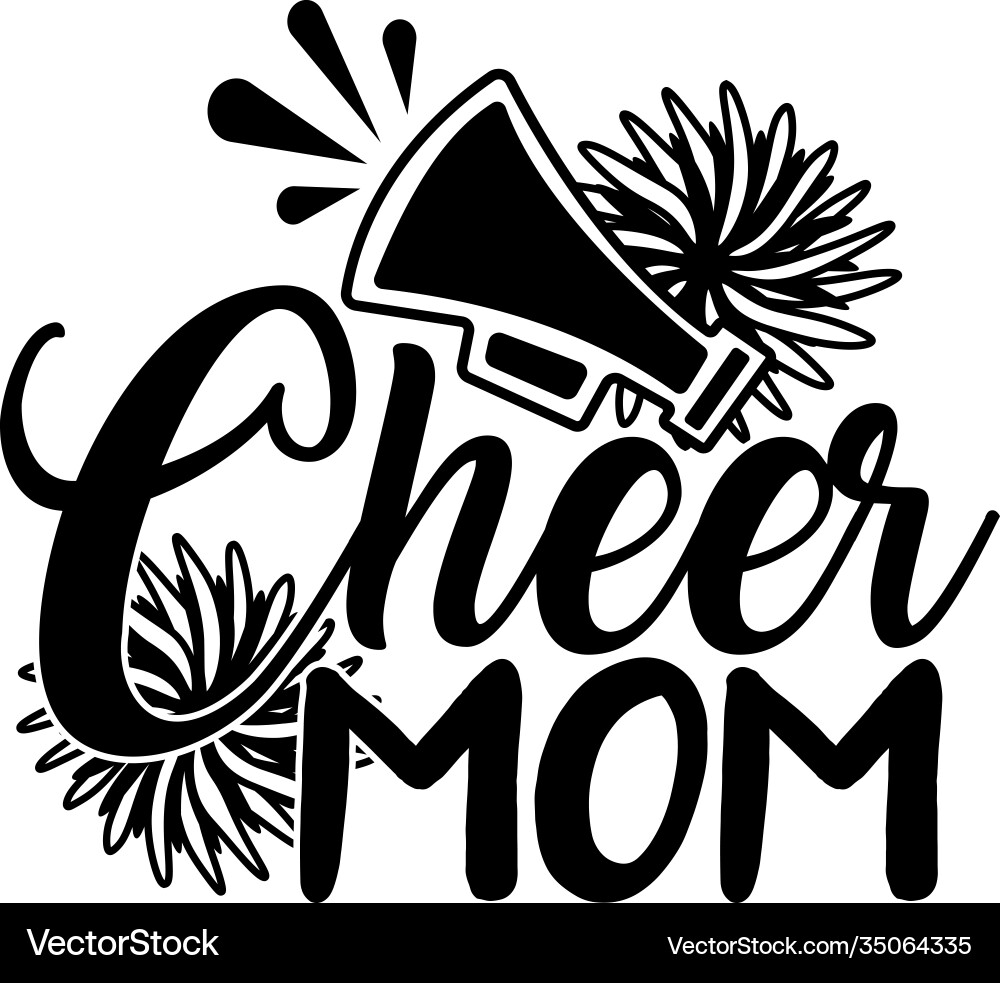 Cheer mom on white background Royalty Free Vector Image