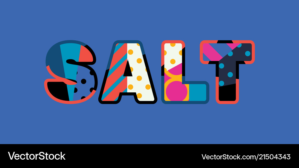 Salt concept word art Royalty Free Vector Image