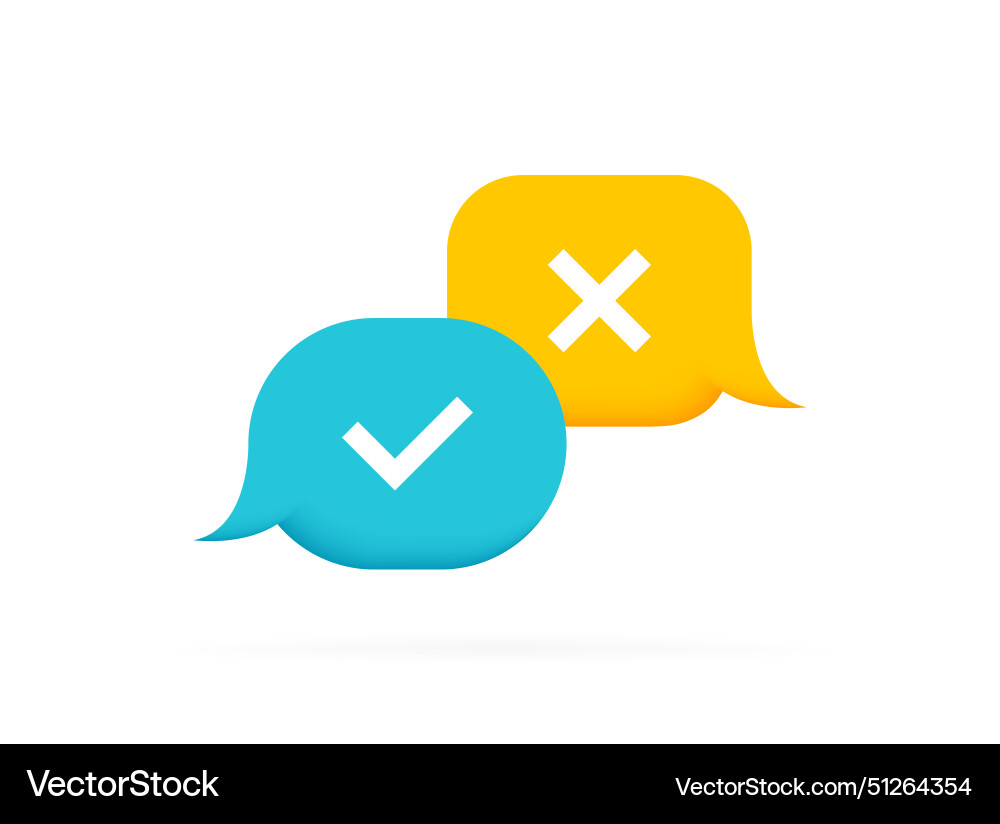 3d messages bubble with check and cross mark Vector Image