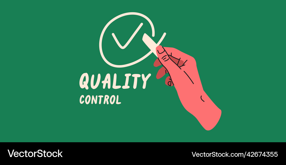 Poster on the topic of quality control hand Vector Image