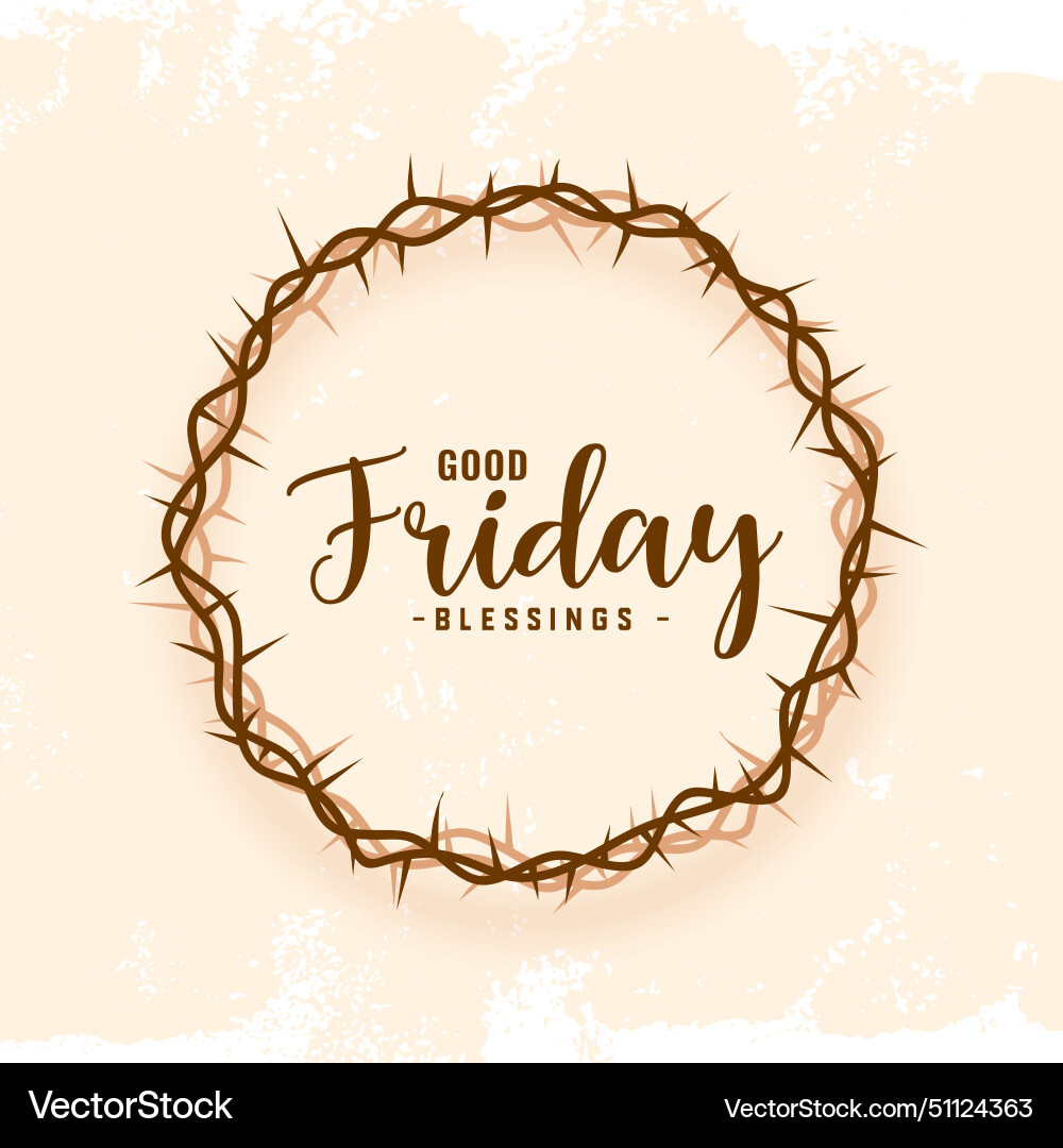 Holy week good friday blessing card with crown Vector Image