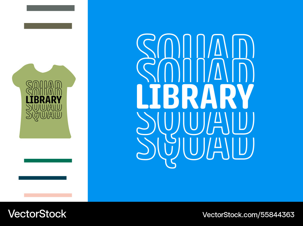 Library squad t shirt design Royalty Free Vector Image
