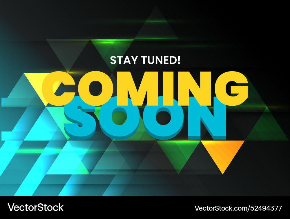 Modern coming soon poster with stay tuned message Vector Image