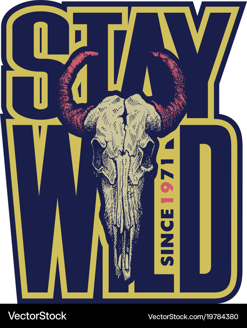 Animal skull with hand drawn stay wild Royalty Free Vector