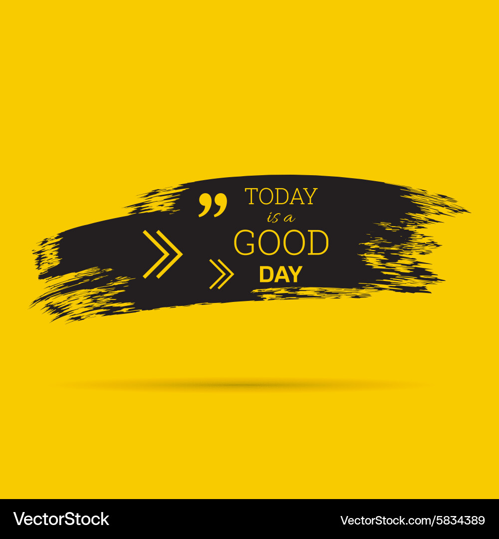 Motivational Quote - Good Day Royalty Free Vector Image