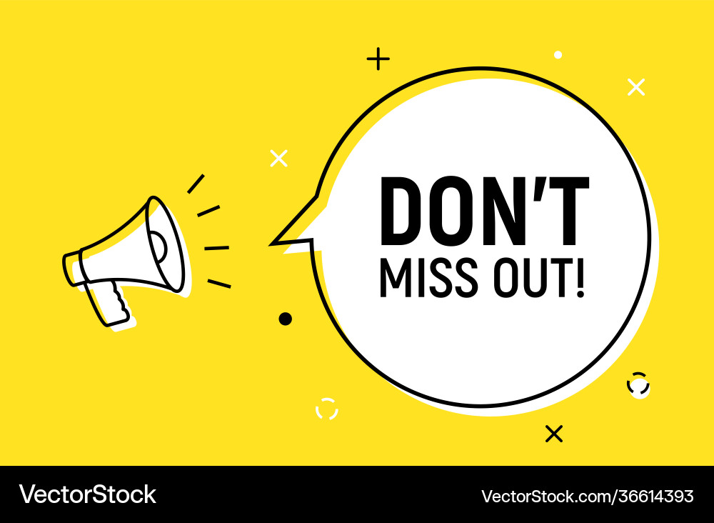Dont miss out announcement banner alert Royalty Free Vector