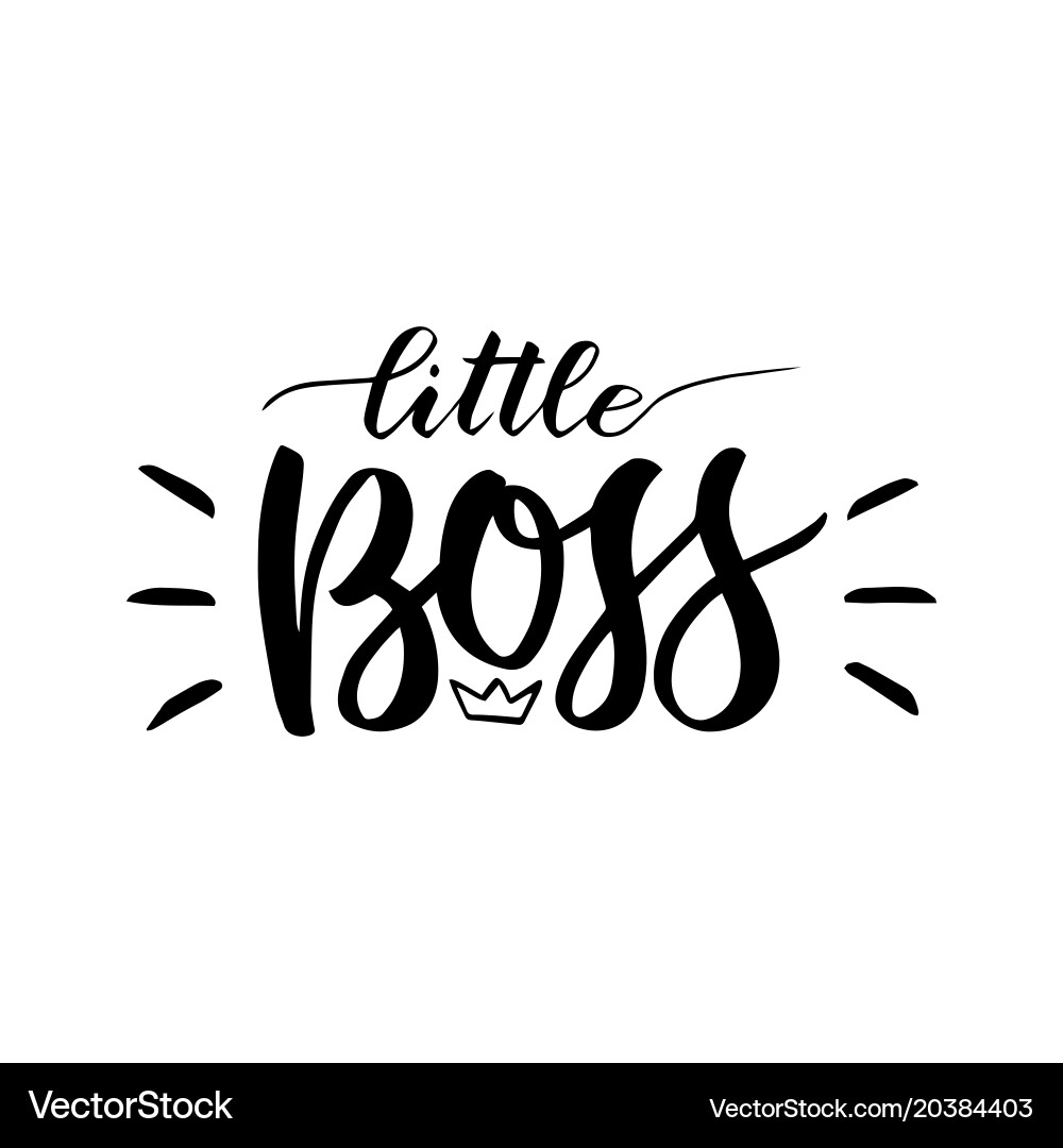 Little Boss Quote - Hand Lettering Royalty Free Vector Image