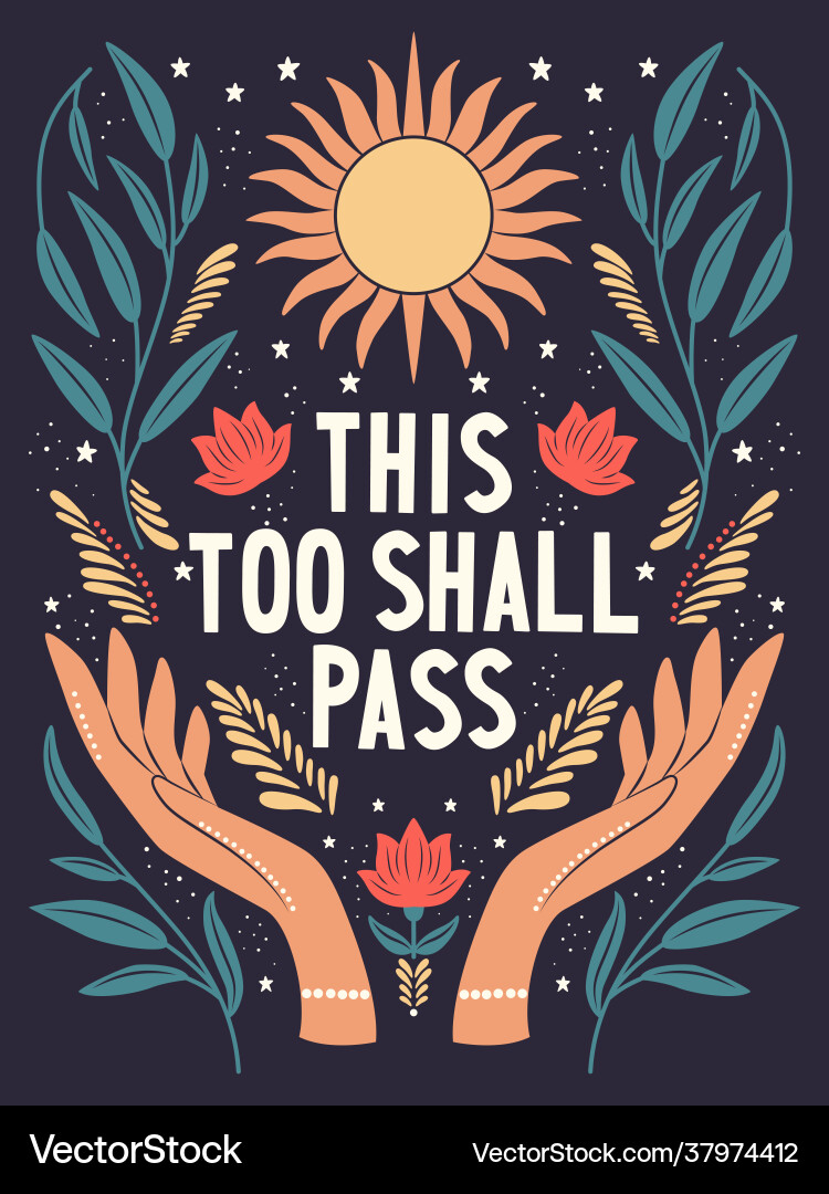 This Too Shall Pass - Floral Words Royalty Free Vector Image
