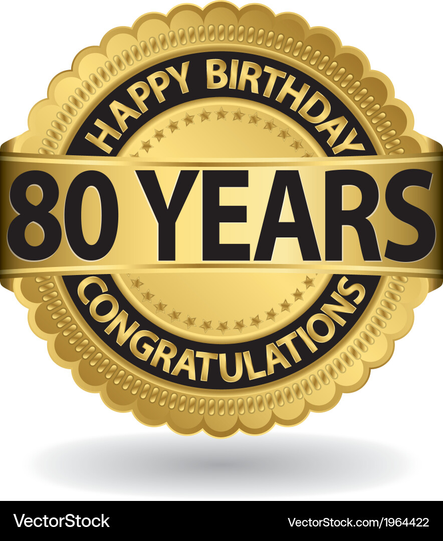 80th Birthday Celebration Gold Label Royalty Free Vector