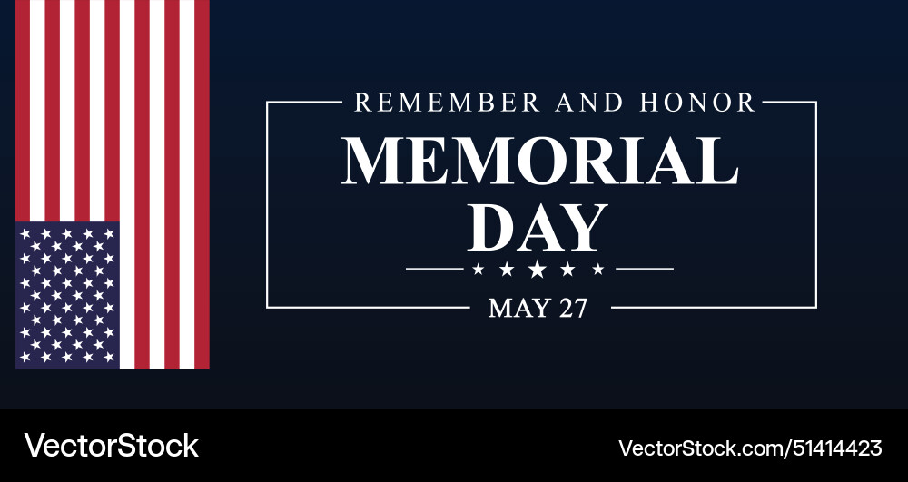 Memorial day - remember and honor poster usa memo Vector Image