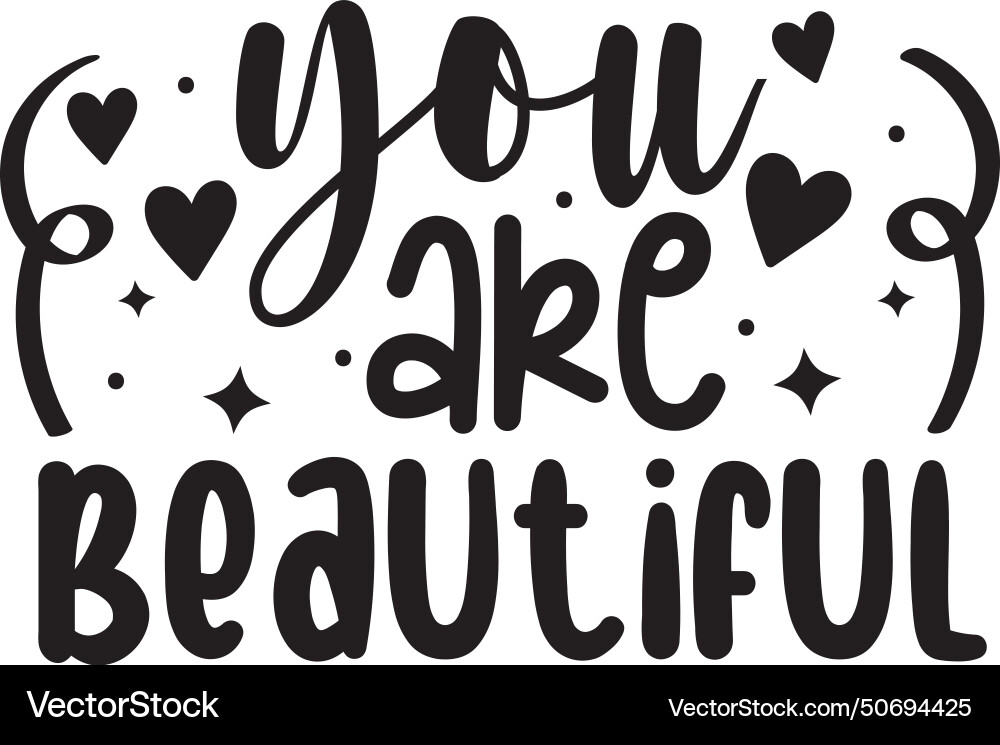 You are beautiful design on white background Vector Image