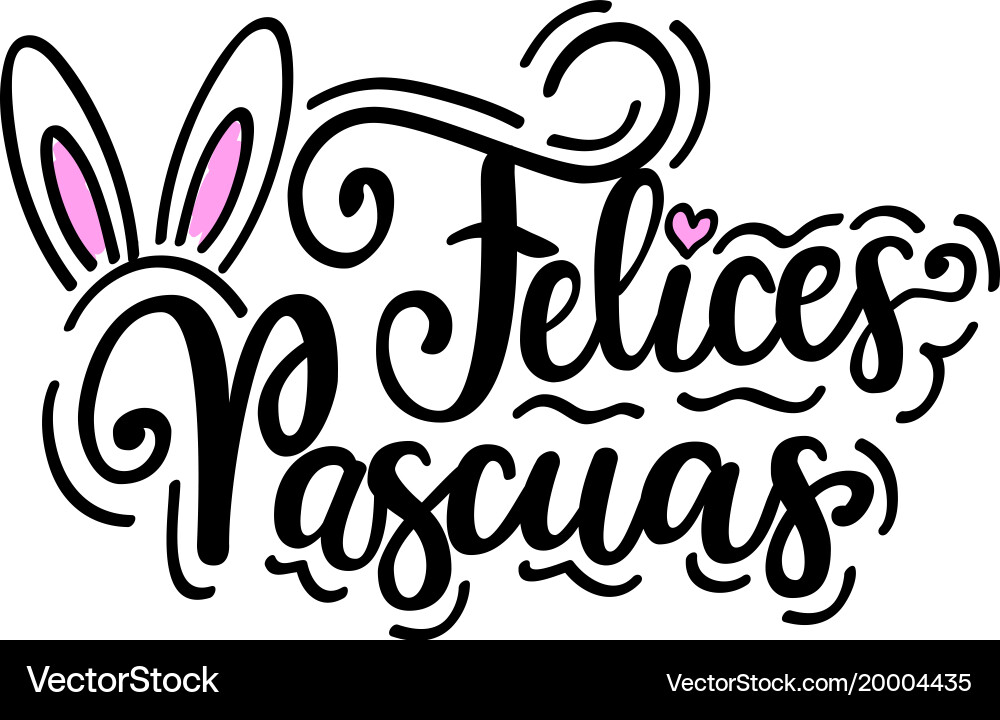 Happy easter felices pascuas spanish Royalty Free Vector