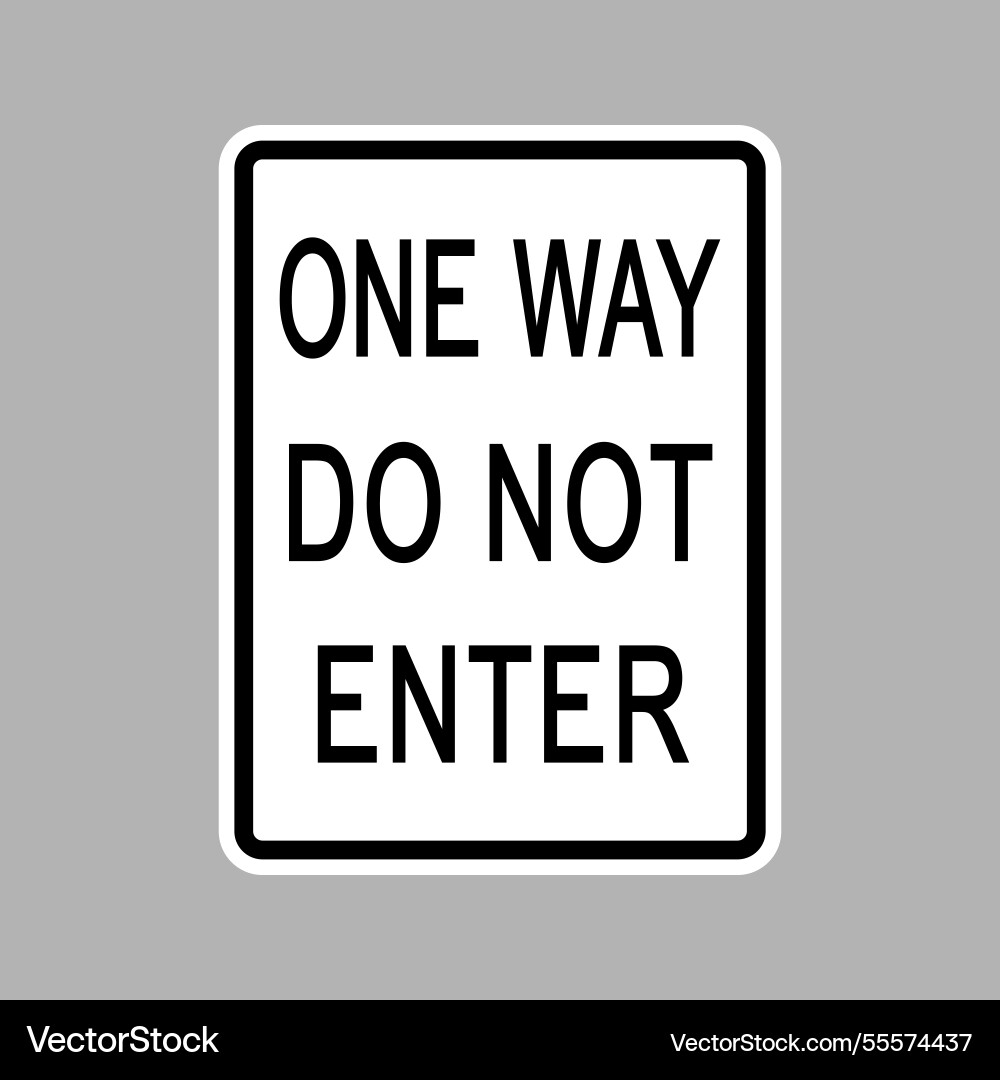 One way do not enter sign Royalty Free Vector Image
