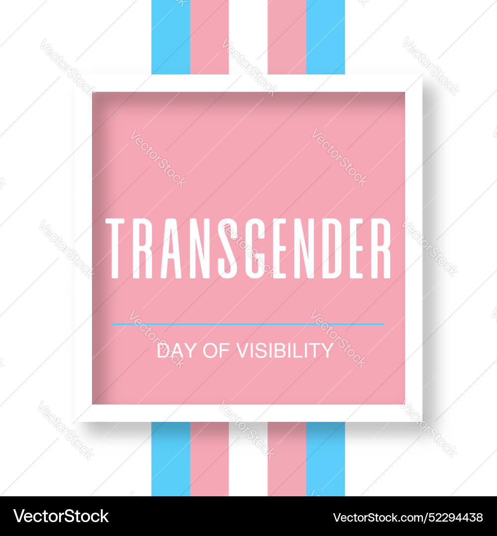 Transgender day of visibility lgbt pride month Vector Image